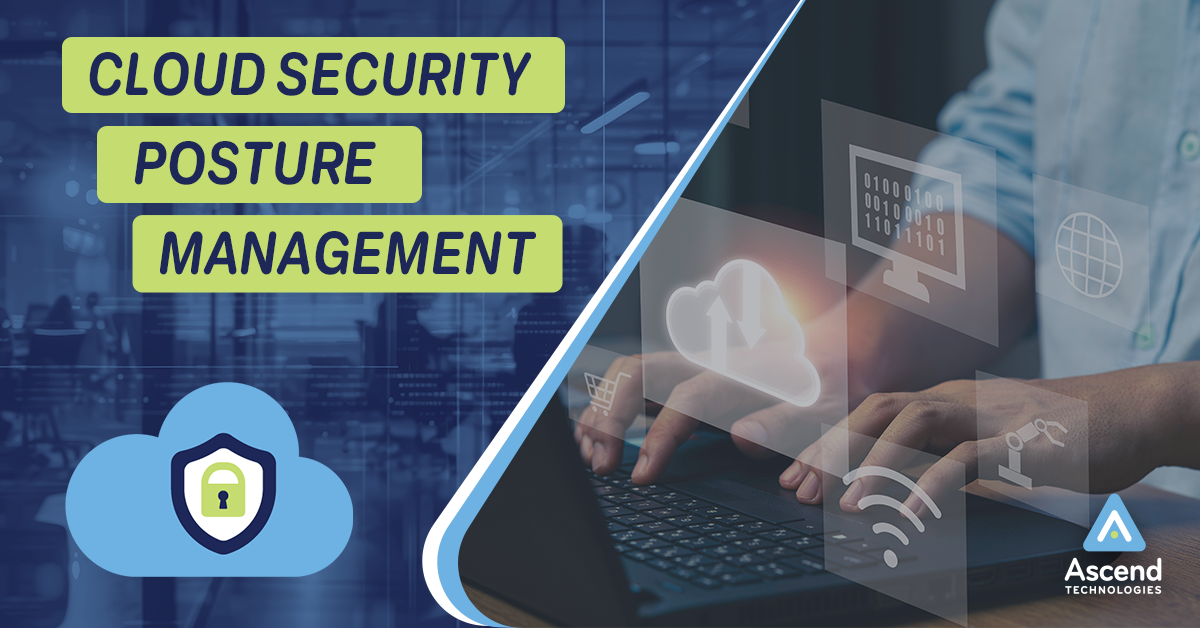 Cloud Security Posture Management by Ascend Technologies