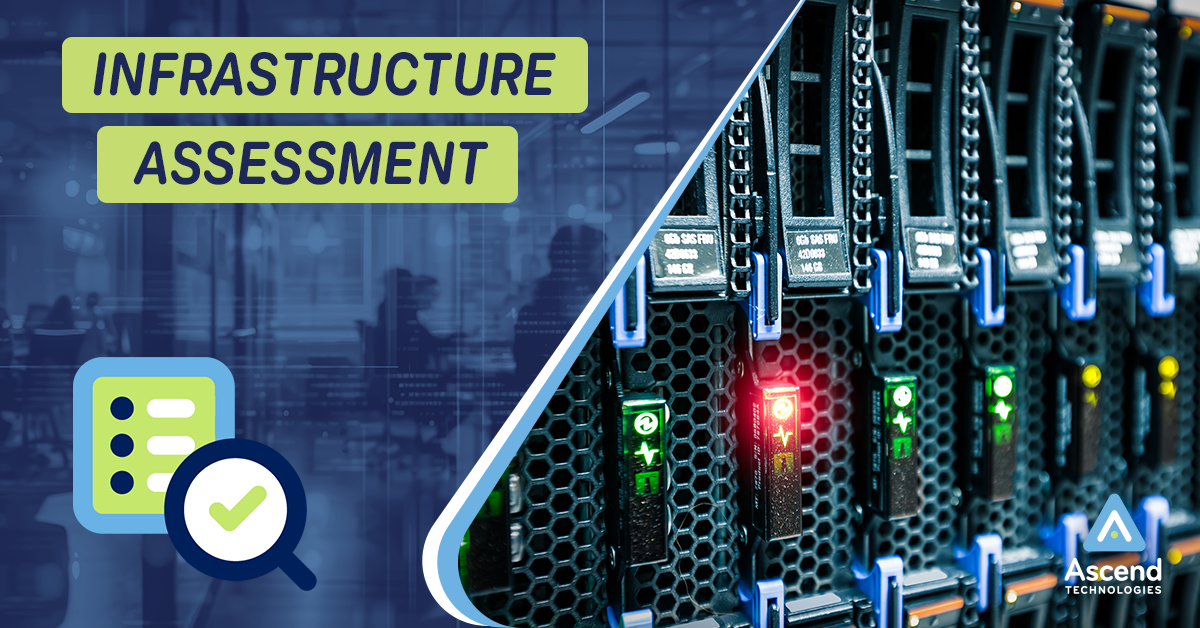 Infrastructure Assessments by Ascend Technologies