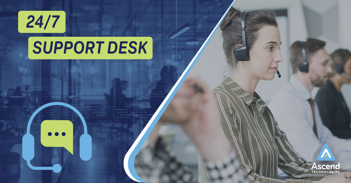 Get Uninterrupted IT Assistance with Ascend's 24/7 Support Desk